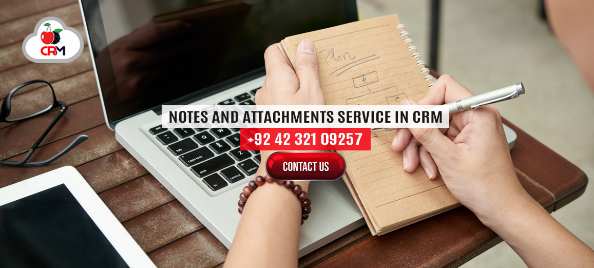 Notes and Attachments System in CRM : Data Management: